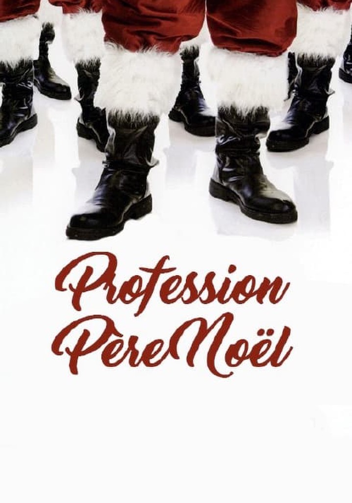 Regarder Profession Père Noël en streaming complet